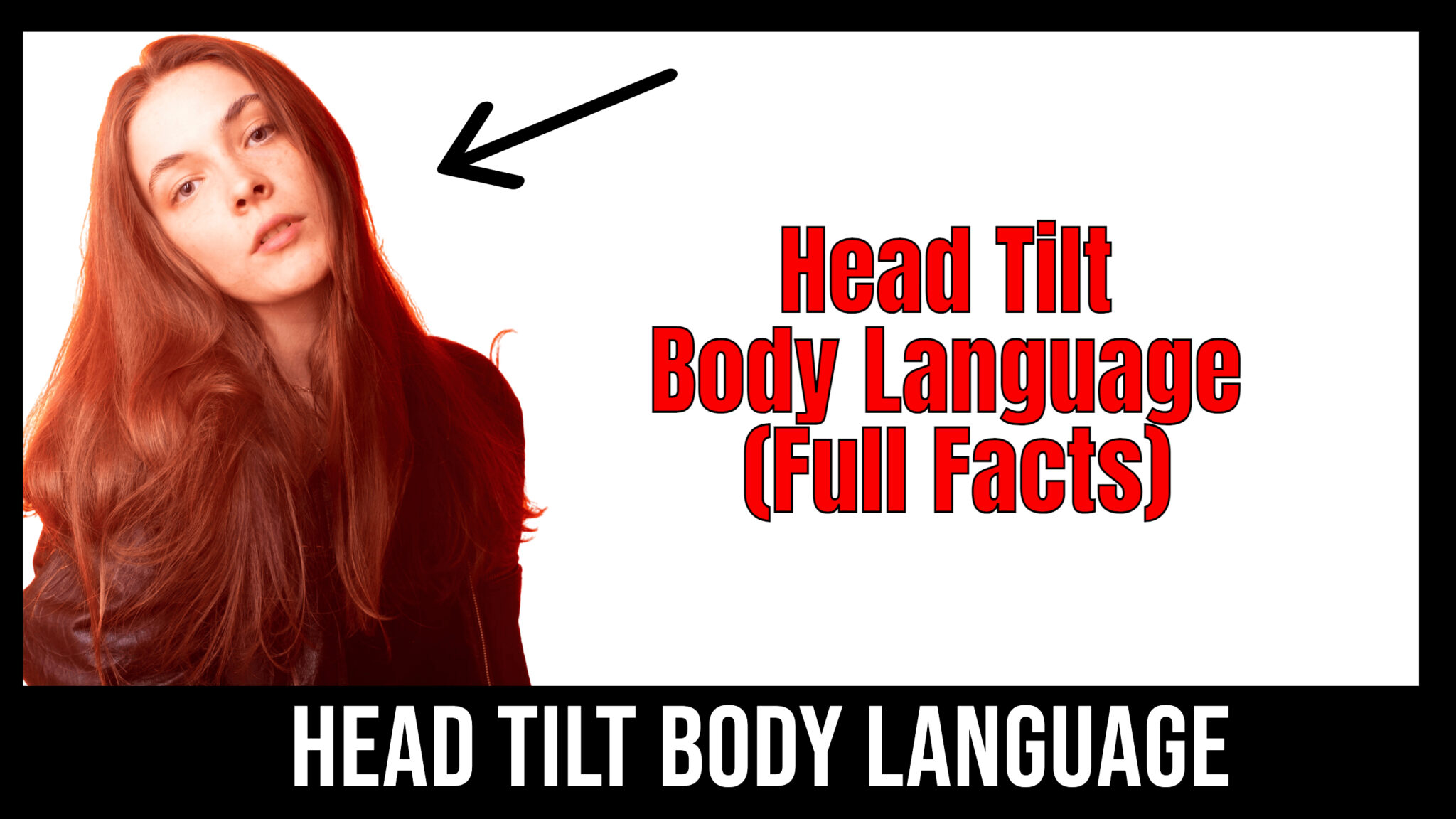 Head Tilt Meaning In Body Language (Full Fact)